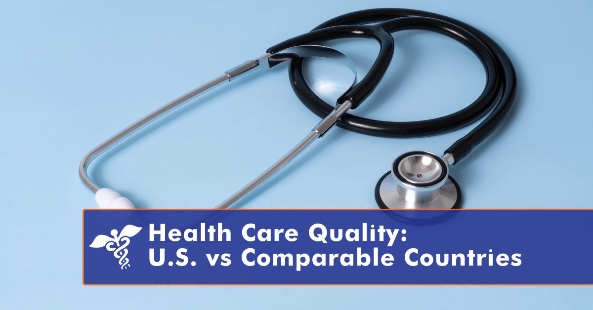 A Comparison of the Quality of Health Care in the U.S. and Other ...