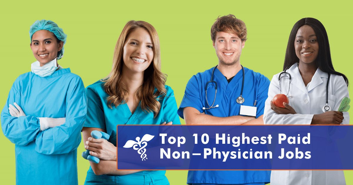 Top 10 Highest Paid Non-Physician Jobs - MicroHealth
