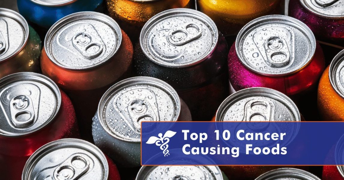 10 Cancer Causing Foods - MicroHealth