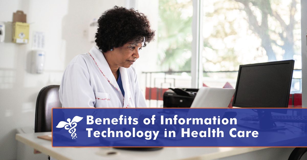 Benefits of Information Technology in Health Care